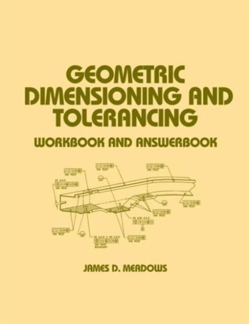 Geometric Dimensioning and Tolerancing: Workbook (13850046287 ...