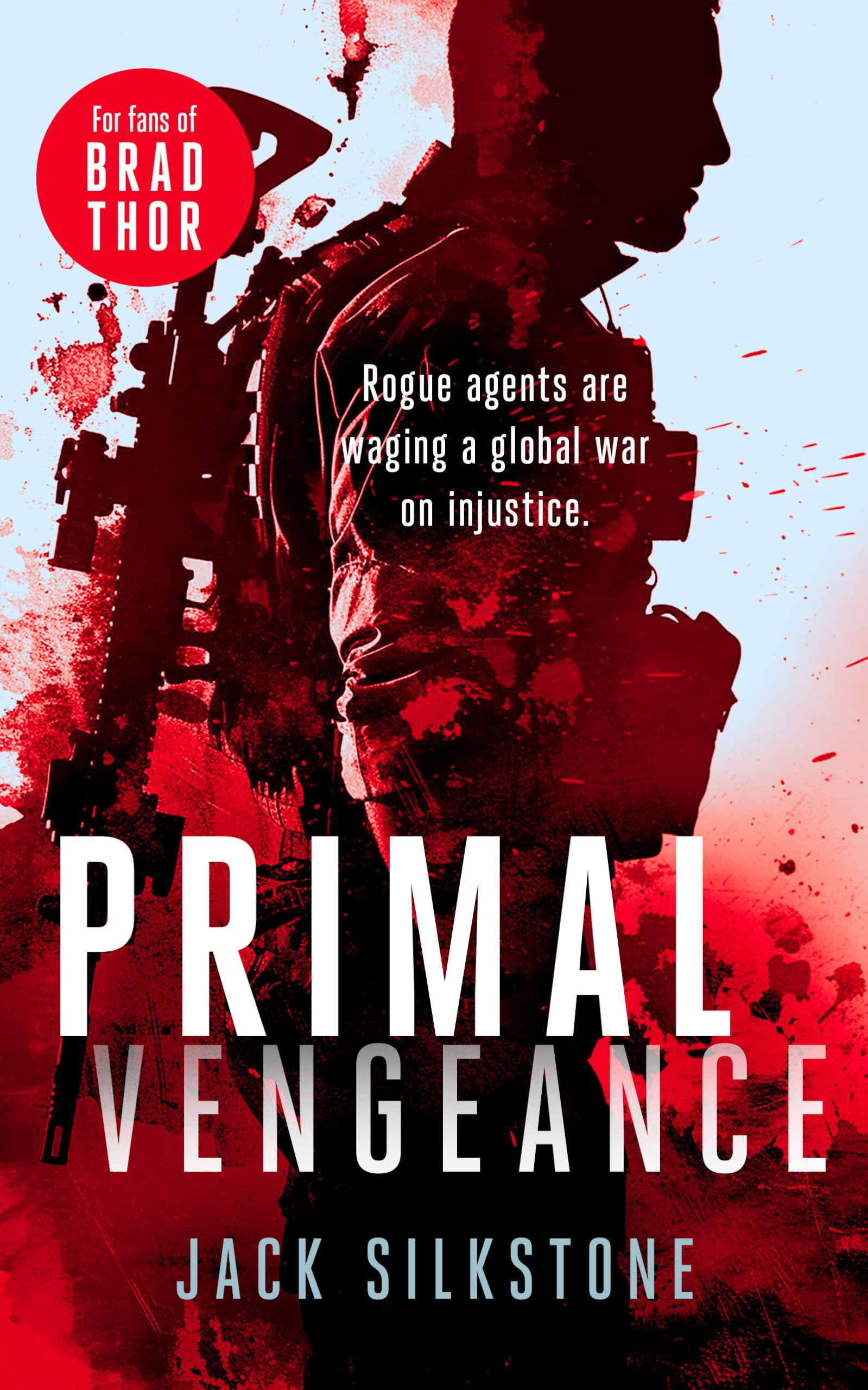 PRIMAL VENGEANCE: A PRIMAL ACTION THRILLER: 3 (THE PRIMAL SERIES ...