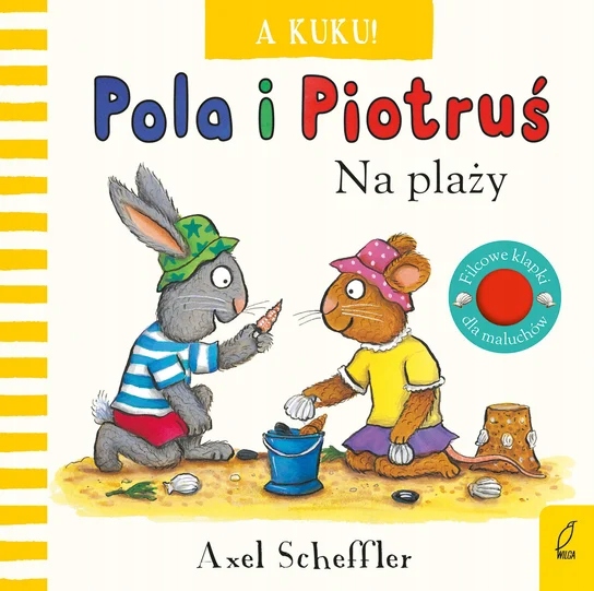 Pola i Piotruś A kuku! Na plaży Axel Scheffler - porównaj ceny - Allegro.pl