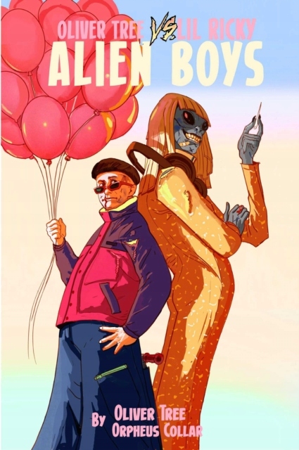 Oliver Tree vs Little Ricky ALIEN BOYS (2021) Oliver Tree, Z2 Comics ...