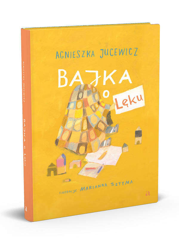 Bajka o Lęku Agnieszka Jucewicz Książki dla dzieci (12648602719) | Allegro