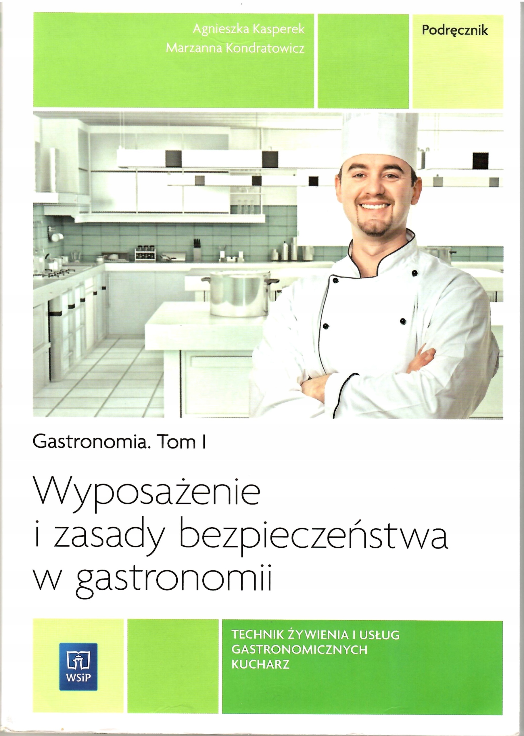 Gastronomia Tom 1 Wyposażenie i zasady bezpieczeństwa w gastronomii Podręcznik Agnieszka ...