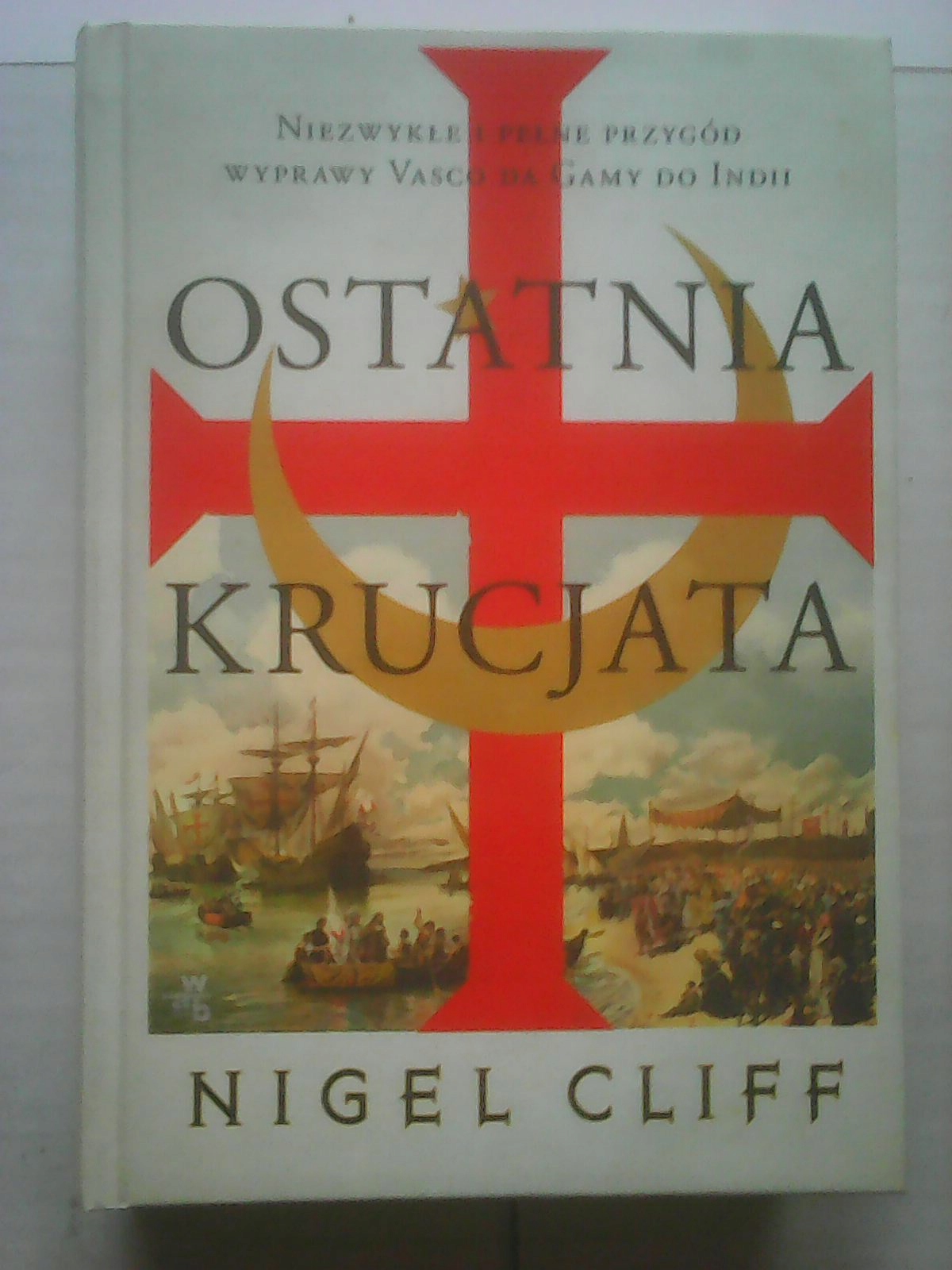 Ostatnia krucjata Nigel Cliff - porównaj ceny - Allegro.pl