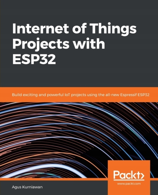 Internet of Things Projects with ESP32: Build exci (16438546943) | Książka Allegro