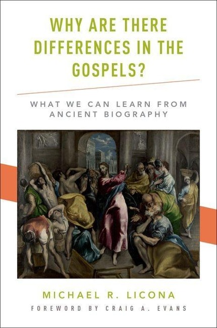Why Are There Differences in the Gospels?: What We Can Learn from ...