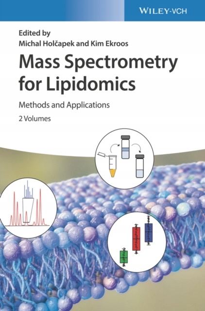 Mass Spectrometry for Lipidomics: Methods and Applications Kolektiv autorů, (9783527350155 ...
