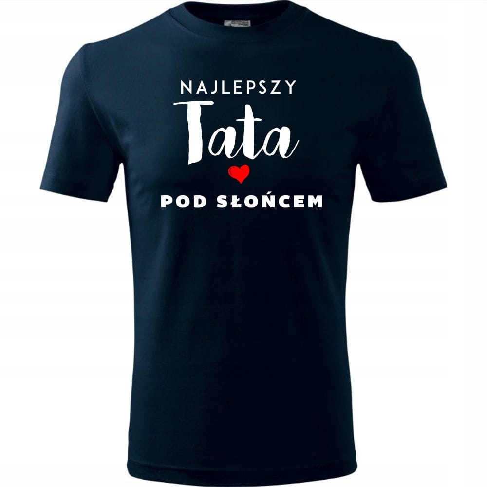 Prezent na Dzień Ojca dla Taty Koszulka Męska Najlepszy tata pod słońcem ci • Cena, Opinie • T ...