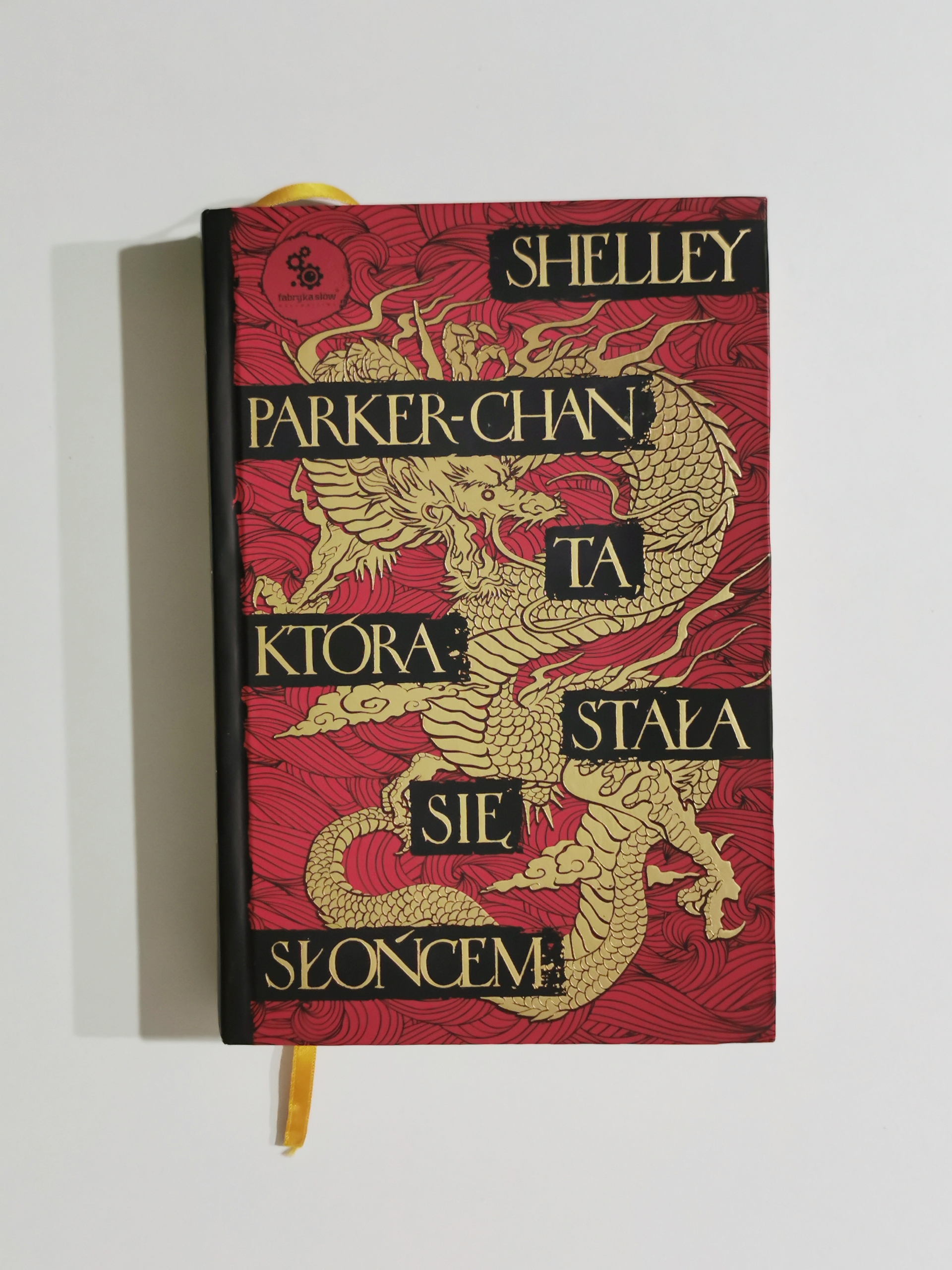 Ta, która stała się słońcem. Świetlisty Cesarz. Tom 1 Shelley Parker ... Ta, która stała się słońcem. Świetlisty Cesarz. Tom 1 Shelley Parker ...