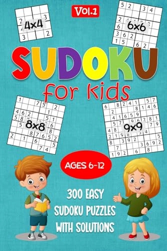 300 Easy Sudoku Puzzles for Kids Ages 6 12 with Solutions (4x4, 6x6 ...