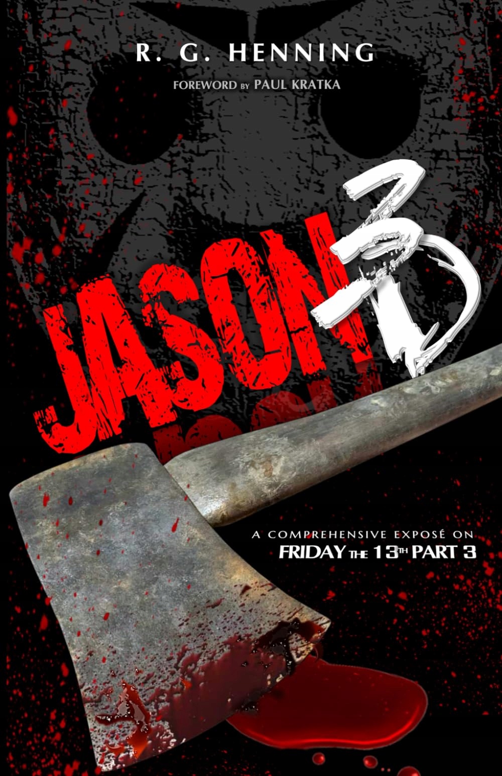 Jason 3D: A Comprehensive Exposé on Friday the 13th Part 3 Henning, R. G. (18019653250) | Komiks ...