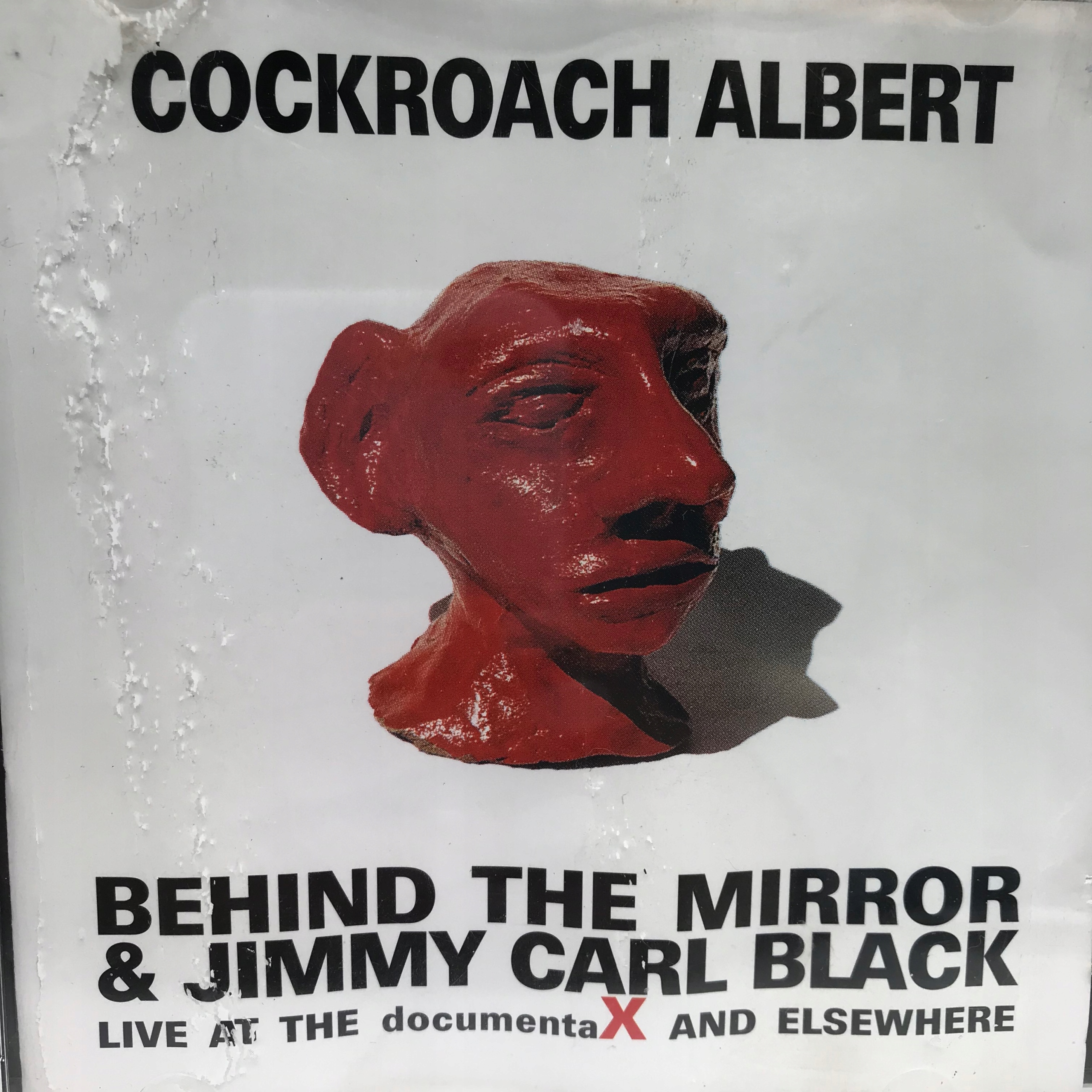Cockroach Albert Live At The DocumentaX And Elsewhere Behind The Mirror ...