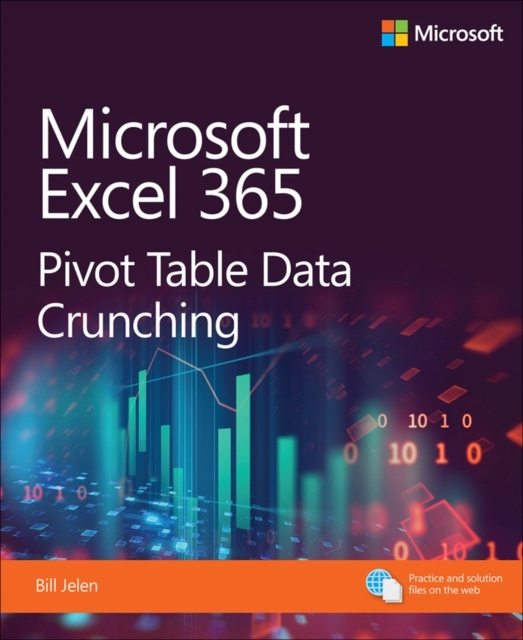 Microsoft Excel Pivot Table Data Crunching (Office 2021 and Microsoft ...