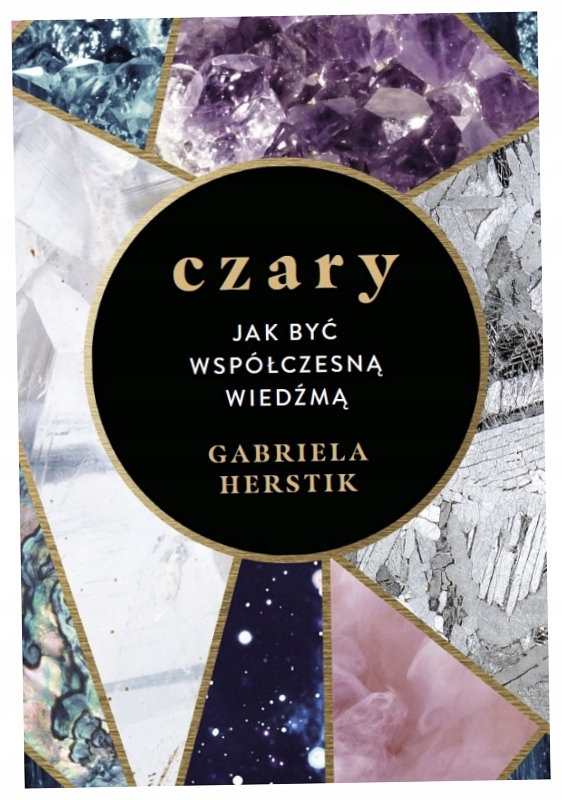 Czary Jak być współczesną wiedźmą Gabriela Herstik (17123783586 ...