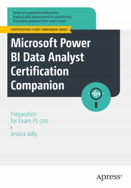 Microsoft Power BI Data Analyst Certification Companion: Preparation ...