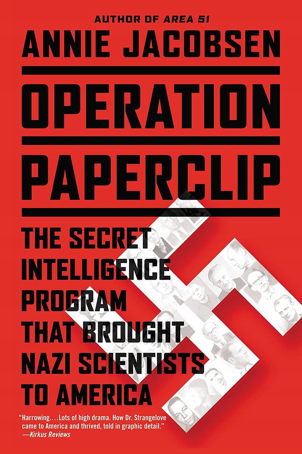 OPERATION PAPERCLIP: THE SECRET INTELLIGENCE PROGRAM THAT BROUGHT NAZI ...