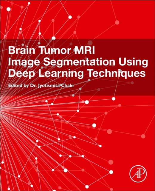 Brain Tumor MRI Image Segmentation Using Deep Learning Techniques ... Brain Tumor MRI Image Segmentation Using Deep Learning Techniques ...