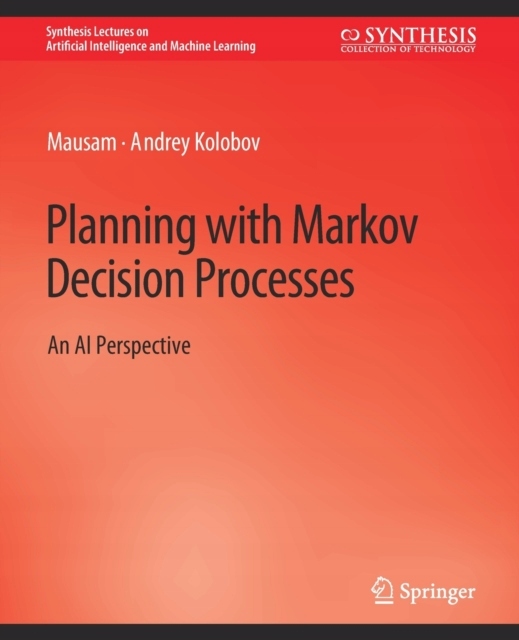 Planning with Markov Decision Processes: An AI Perspective MAUSAM (17897224312) | Książka Allegro