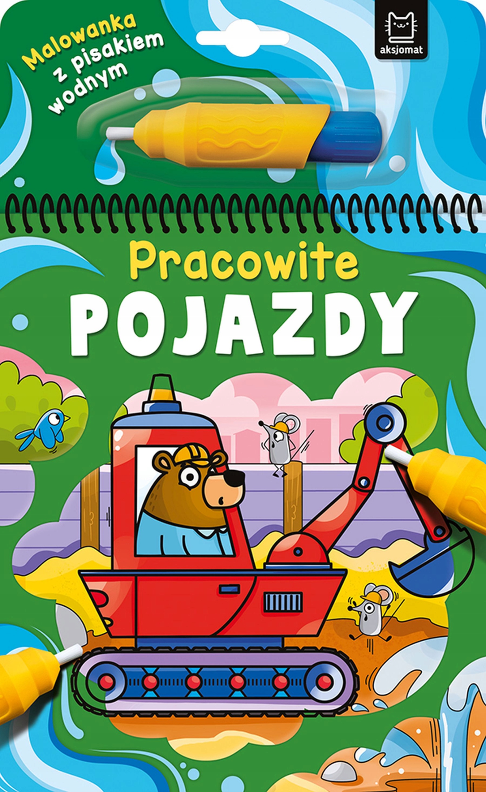 Pracowite pojazdy. Malowanka z pisakiem wodnym Anna Podgórska Aksjomat ... Pracowite pojazdy. Malowanka z pisakiem wodnym Anna Podgórska Aksjomat ...