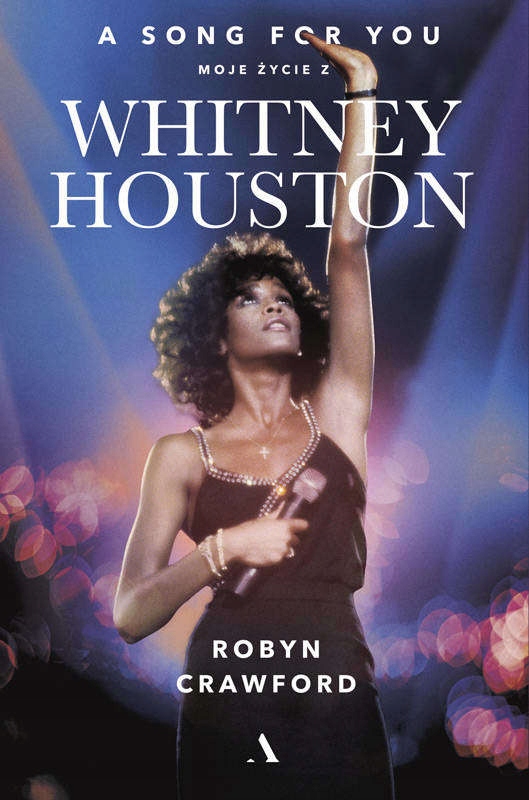 A song for you. Moje życie z Whitney Houston (12957598208) | Książka ... A song for you. Moje życie z Whitney Houston (12957598208) | Książka ...
