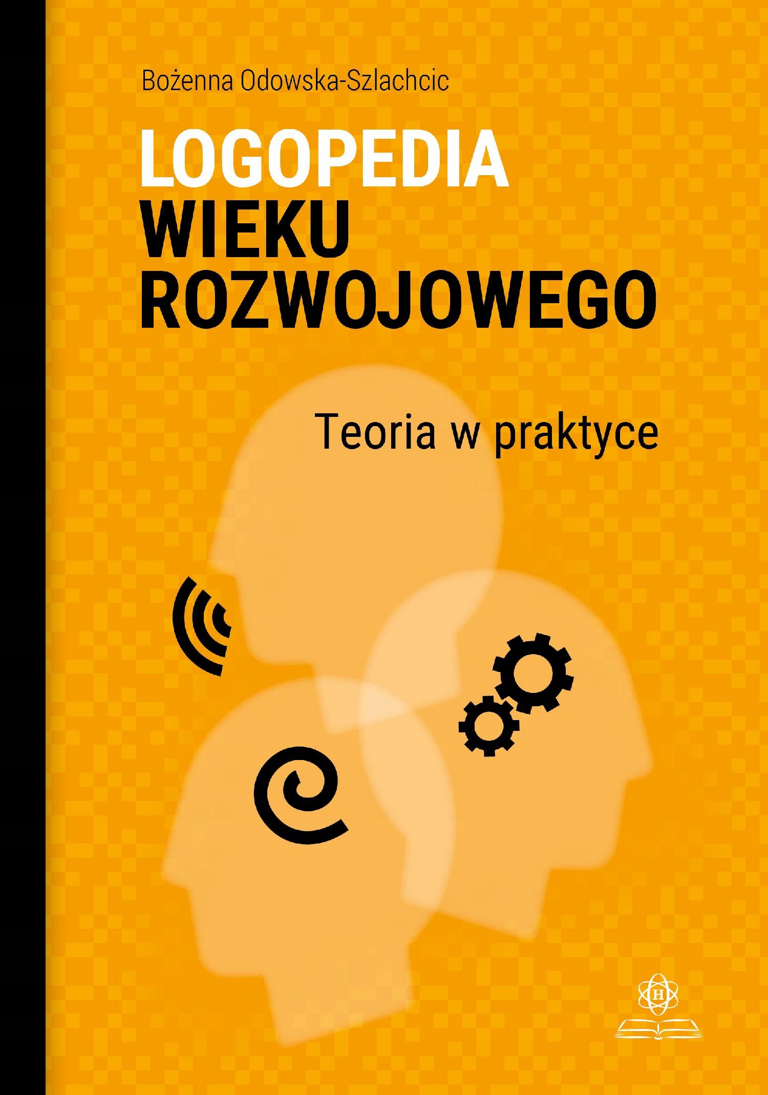 LOGOPEDIA WIEKU ROZWOJOWEGO TEORIA W PRAKTYCE... (18284076915 ...