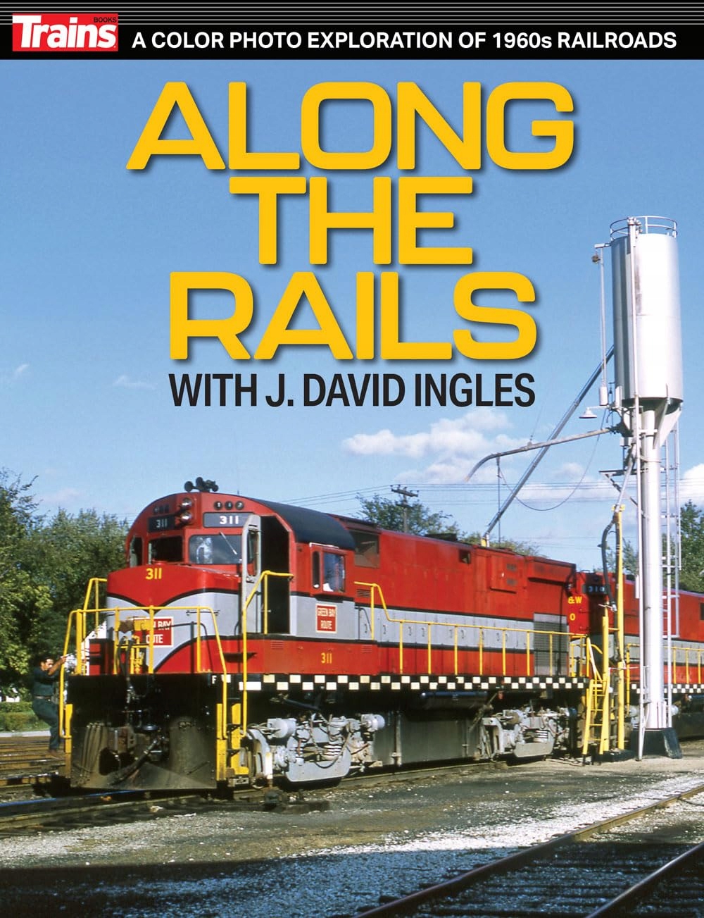 Along the Rails with J David Ingles Trains Magazine - porównaj ceny - Allegro.pl
