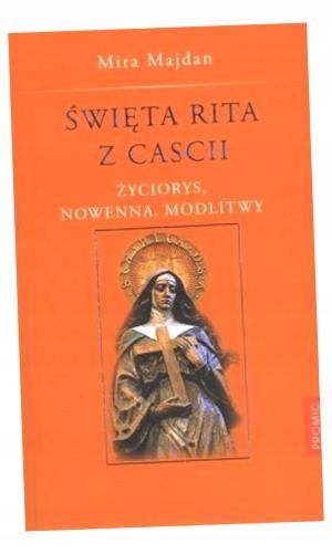 Święta Rita z Cascii Mira Majdan (13481934527) | Książka Allegro