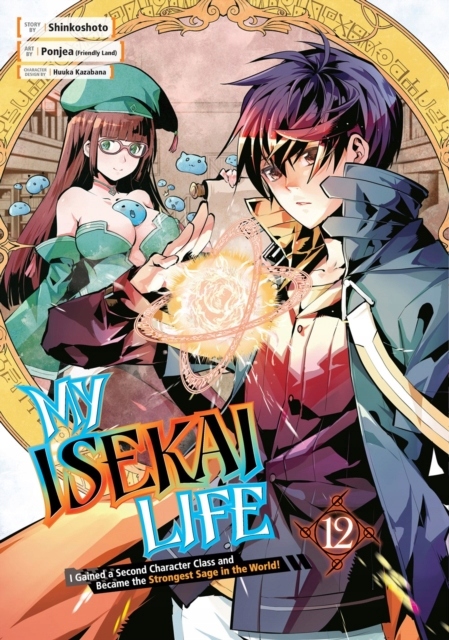 My Isekai Life I2: I Gained A Second Character Class And Became The Strongest Sage In The World ...