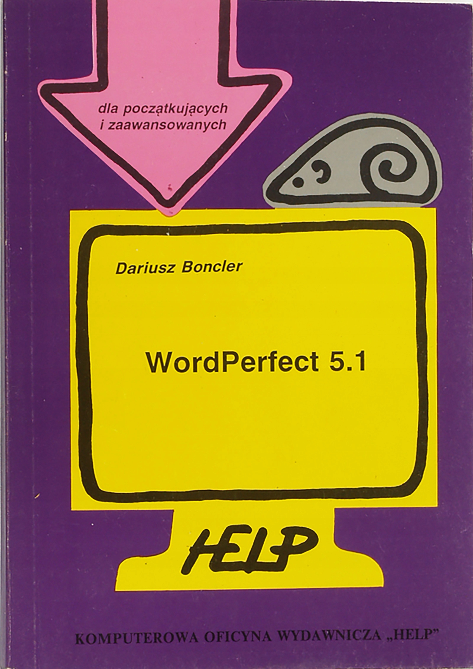 WordPerfect 5.1. Edytor dla wszystkich Jan Bielecki - porównaj ceny ...
