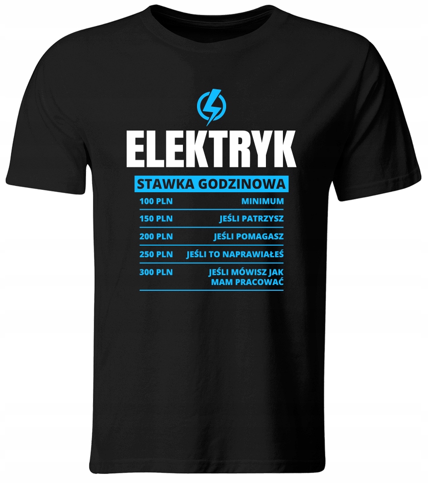KOSZULKA ELEKTRYK STAWKA GODZINOWA. PREZENT DLA ELEKTRYKA, ROZ. XXL • Cena, Opinie • T-shirty ...