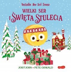 Wielki Ser i święta stulecia. Smaczna Banda i emocje Jory John Książki ...