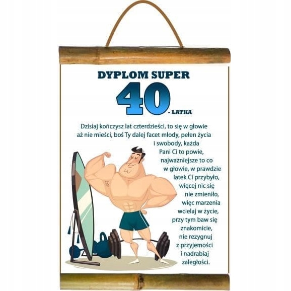 DYPLOM PREZENT NA 40 URODZINY DLA SUPER 40 LATKA (DY58) • Cena, Opinie ... DYPLOM PREZENT NA 40 URODZINY DLA SUPER 40 LATKA (DY58) • Cena, Opinie ...