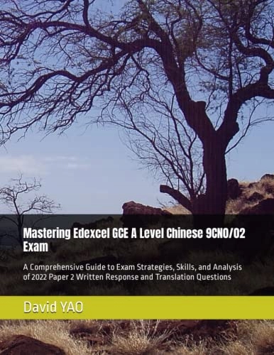 Mastering Edexcel GCE A Level Chinese 9CN0/02 Exam: A Comprehensive ... Mastering Edexcel GCE A Level Chinese 9CN0/02 Exam: A Comprehensive ...