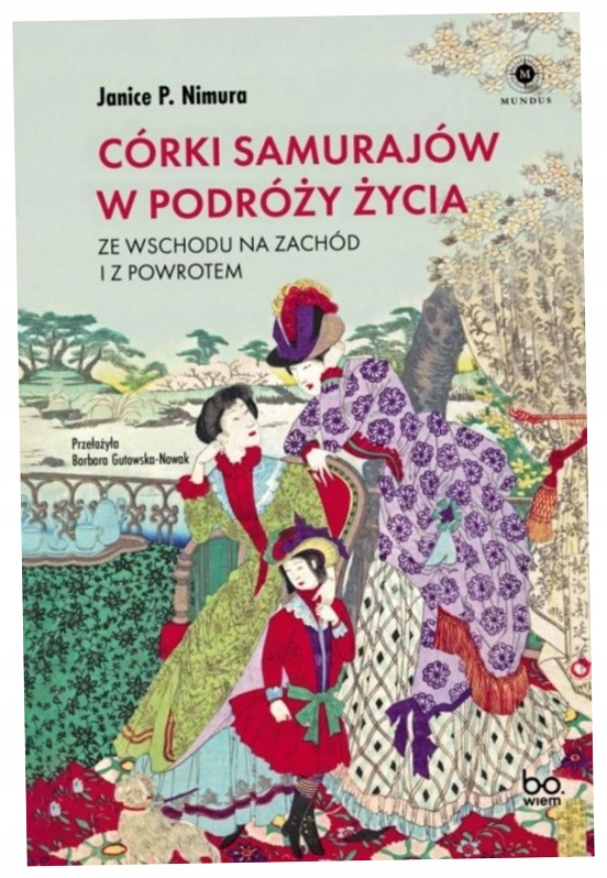 Córki samurajów w podróży życia. Ze Wschodu na Zachów i z powrotem ...