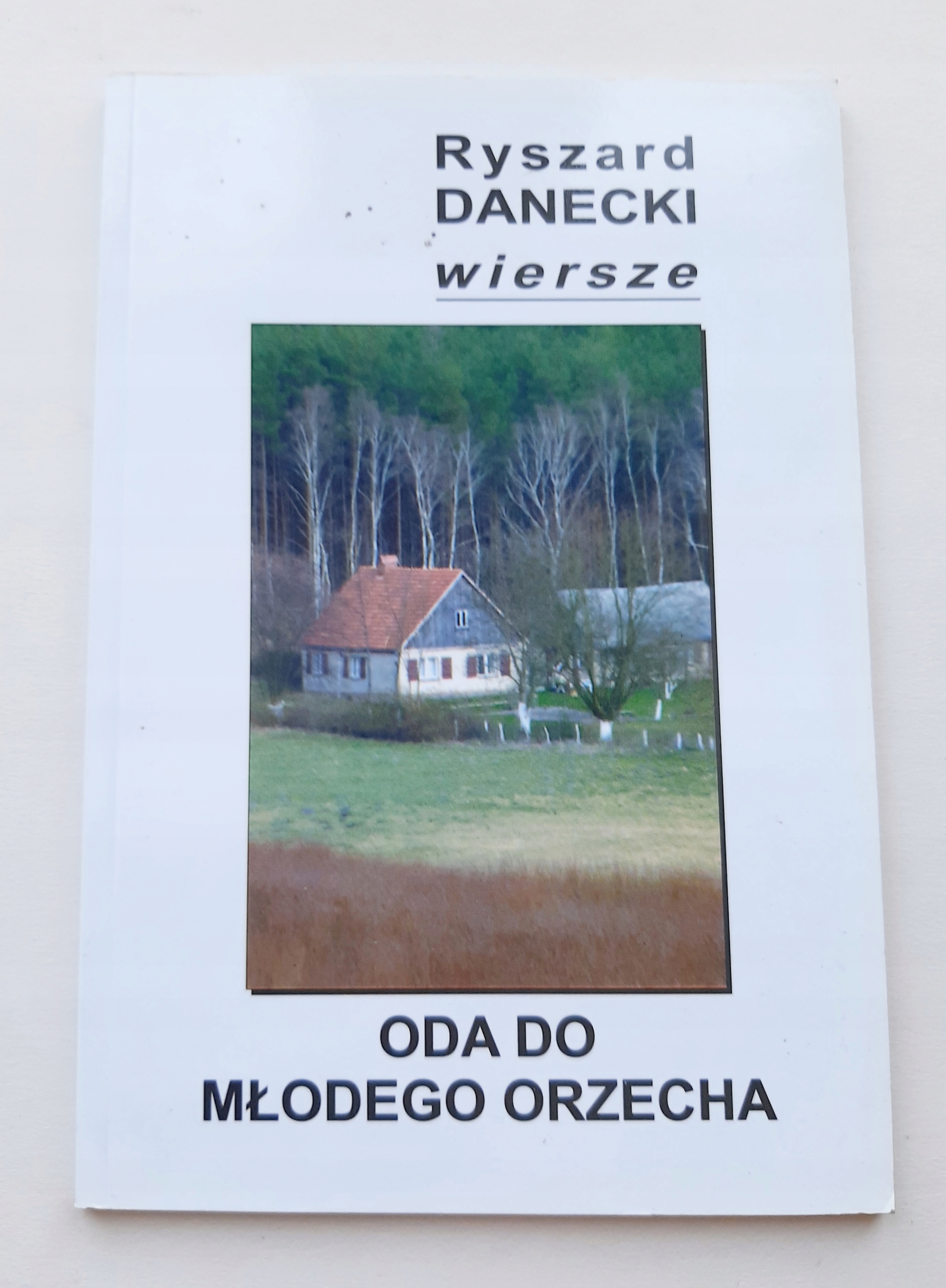 ODA DO MŁODEGO ORZECHA Ryszard Danecki - porównaj ceny - Allegro.pl