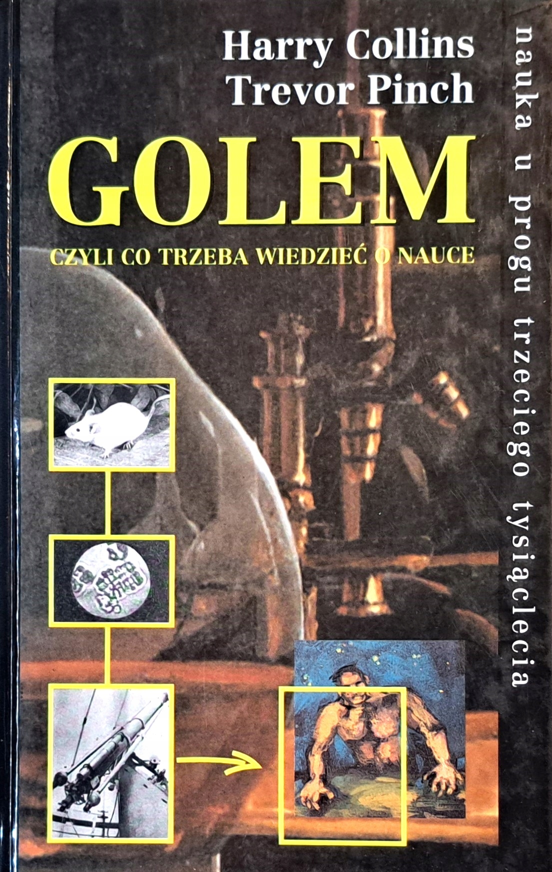 GOLEM czyli co trzeba wiedzieć o nauce Harry Collins, Trevor Pinch - porównaj ceny - Allegro.pl