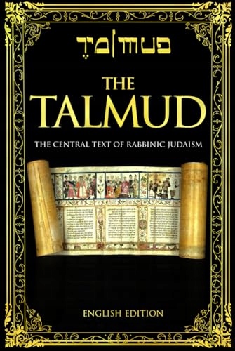 The Talmud in English : the central text of Rabbinic Judaism and the ...