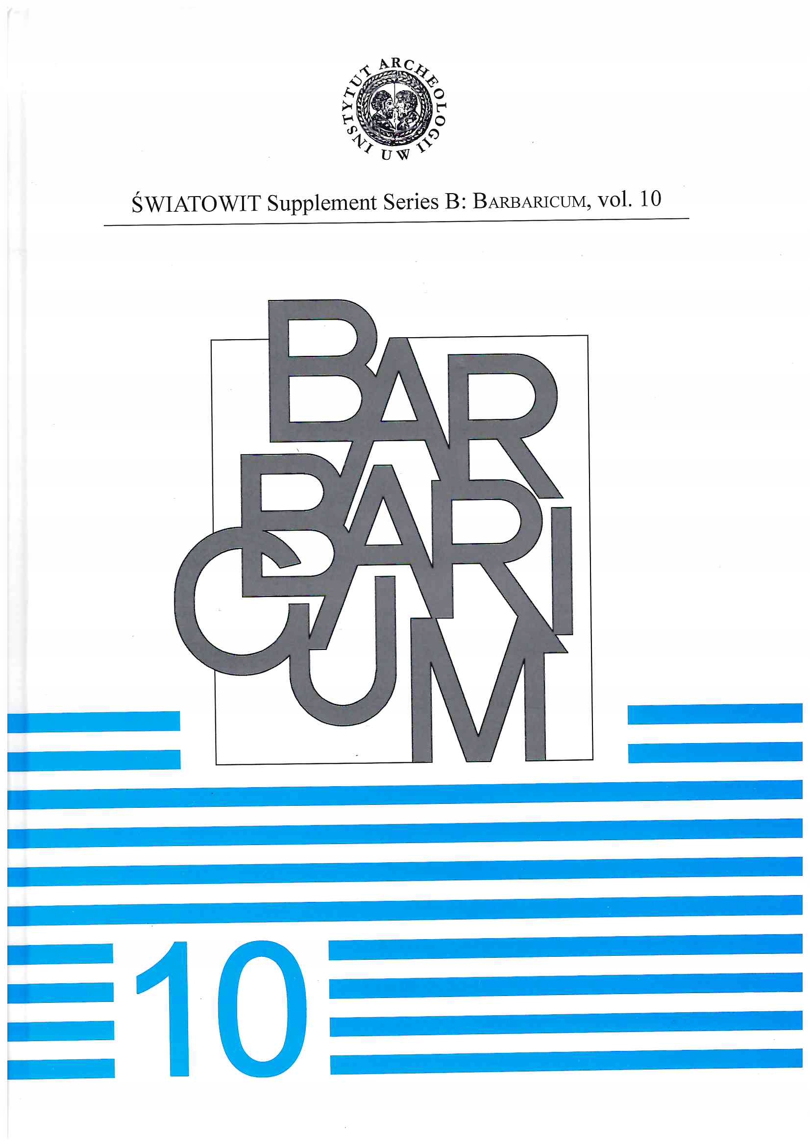 Światowit Supplement Series B: Barbaricum, vol. 10 / 2014 (13378708698 ...