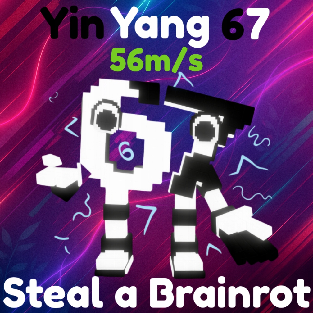 Yin Yang 67 Six Seven7 w Steal a Brainrot|Roblox| - Stan: Produkt ...