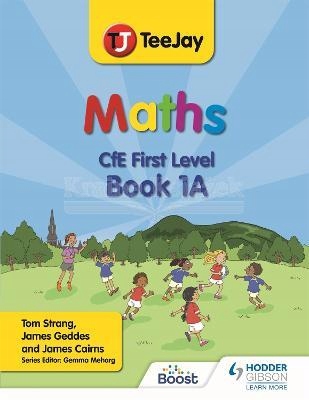 TeeJay Maths CfE First Level Book 1A Second Edition James Cairns Książki dla dzieci (18121881251 ...