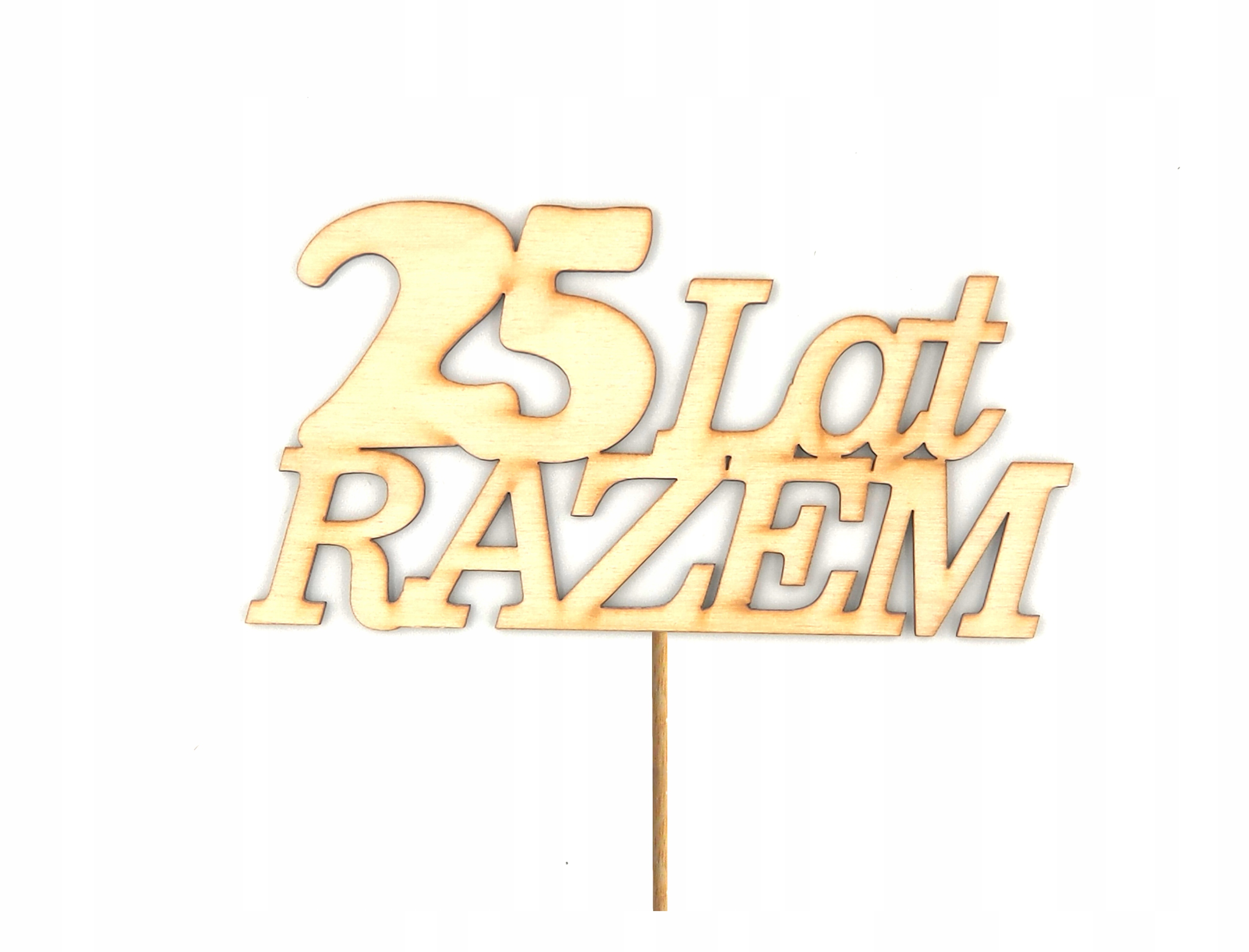 Topper Pik Napis 25 Lat Razem Sklejka • Cena, Opinie • Toppery ...