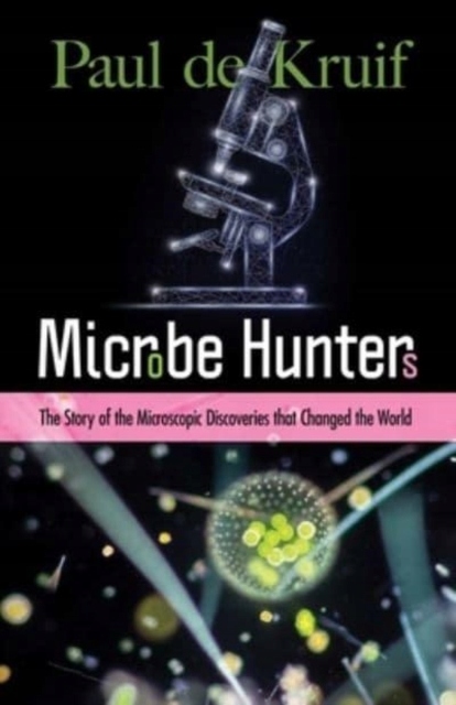 Microbe Hunters: The Story of the Microscopic (13745147255) | Książka ...