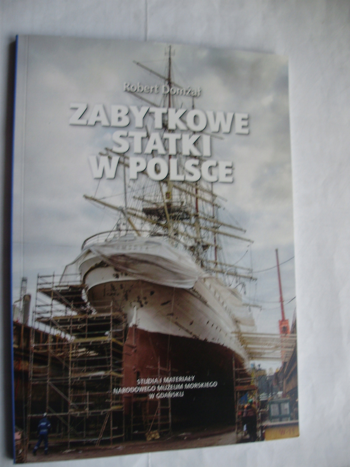 Zabytkowe statki w Polsce Robert Domżał - porównaj ceny - Allegro.pl