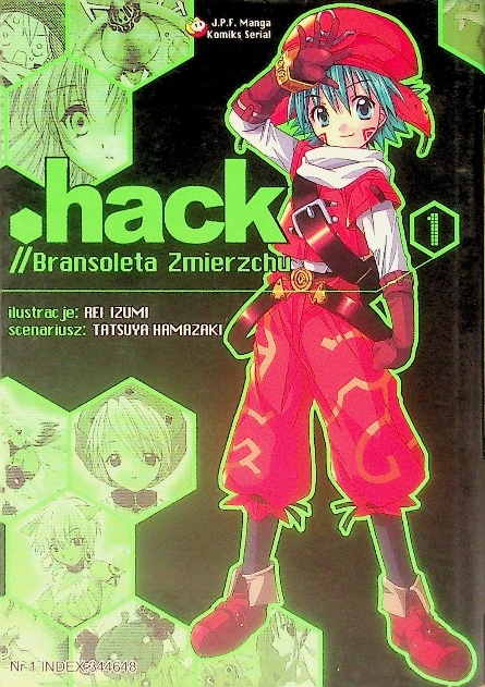 Hack Bransoleta zmierzchu Tom 1 Rei Izumi, Tatsuya Hamazaki ...