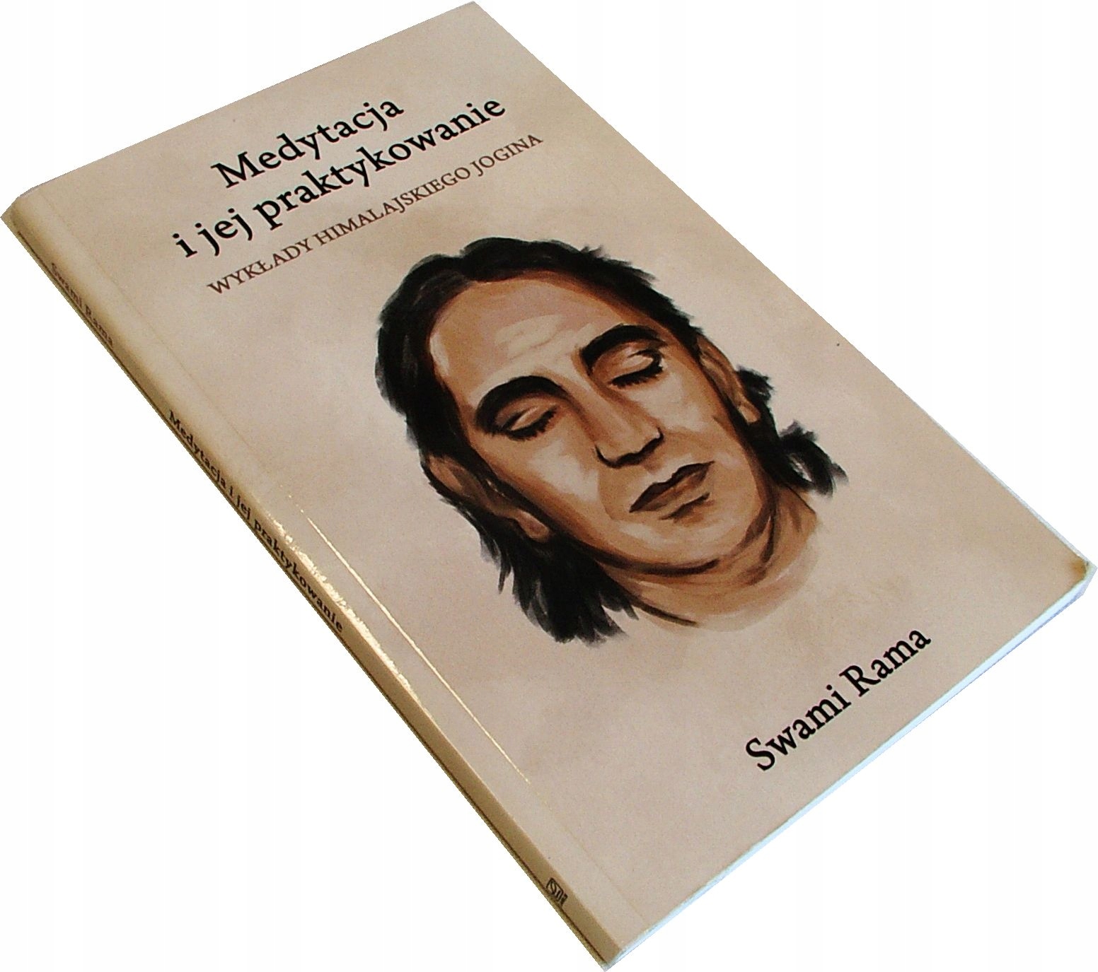 MEDYTACJA I JEJ PRAKTYKOWANIE - Swami Rama 6545C (13252717444 ...