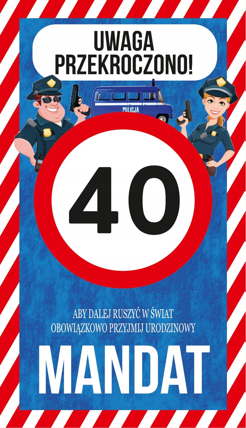 PERSONALIZOWANA KARTKA MANDAT NA 40 URODZINY 14067314594 - Allegro.pl