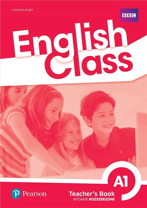 English Class A1 Teacher's Book + kod do ActiveTeach Catherine Bright ...