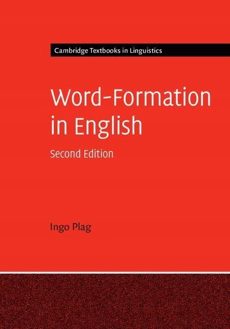 Word-Formation in English INGO (HEINRICH-HEINE-UNIVERSITAT DUSSELDORF ... Word-Formation in English INGO (HEINRICH-HEINE-UNIVERSITAT DUSSELDORF ...