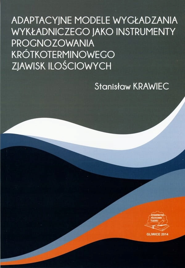 Adaptacyjne modele wygładzania wykładniczego jako (13809046503 ... Adaptacyjne modele wygładzania wykładniczego jako (13809046503 ...