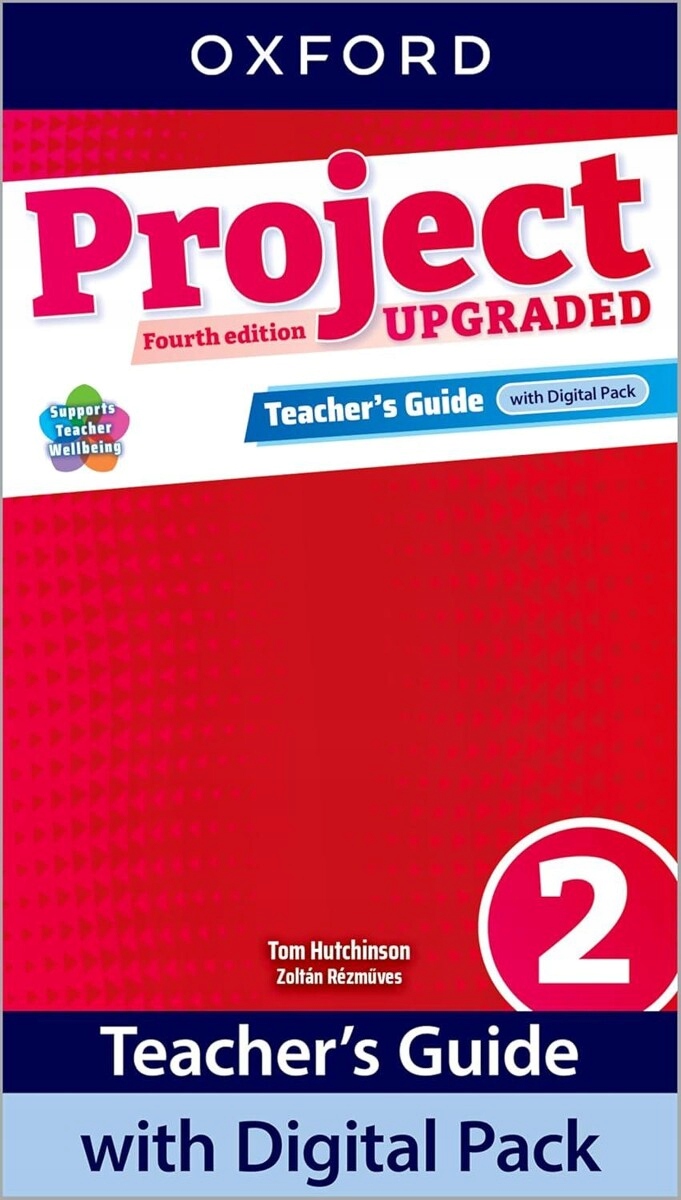 Project 4E Upgraded 2 TEACHER`S GUIDE + Digital Pack OXFORD Tom ...