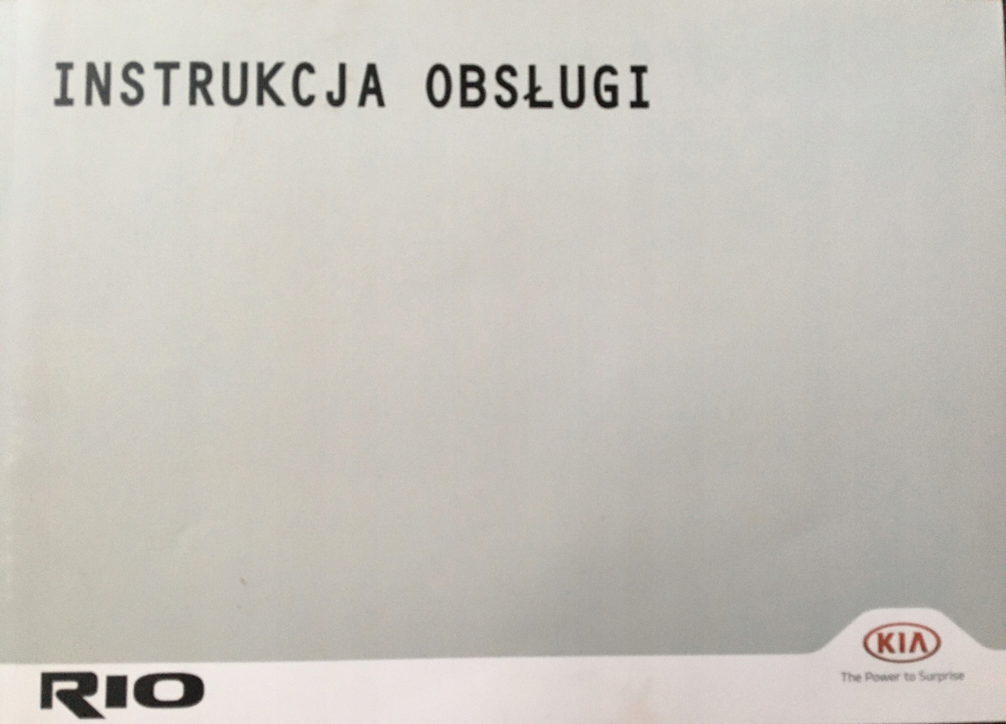 KIA RIO polska instrukcja obsługi 2011-2017 + instrukcja obsługi radia ... KIA RIO polska instrukcja obsługi 2011-2017 + instrukcja obsługi radia ...